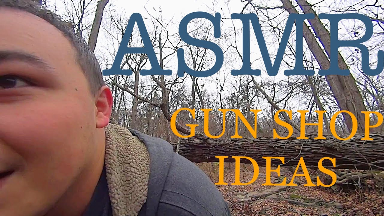 ASMR Whispering Gun Shop Ideas YouTube asmr-whispering-gun-shop-ideas-youtube