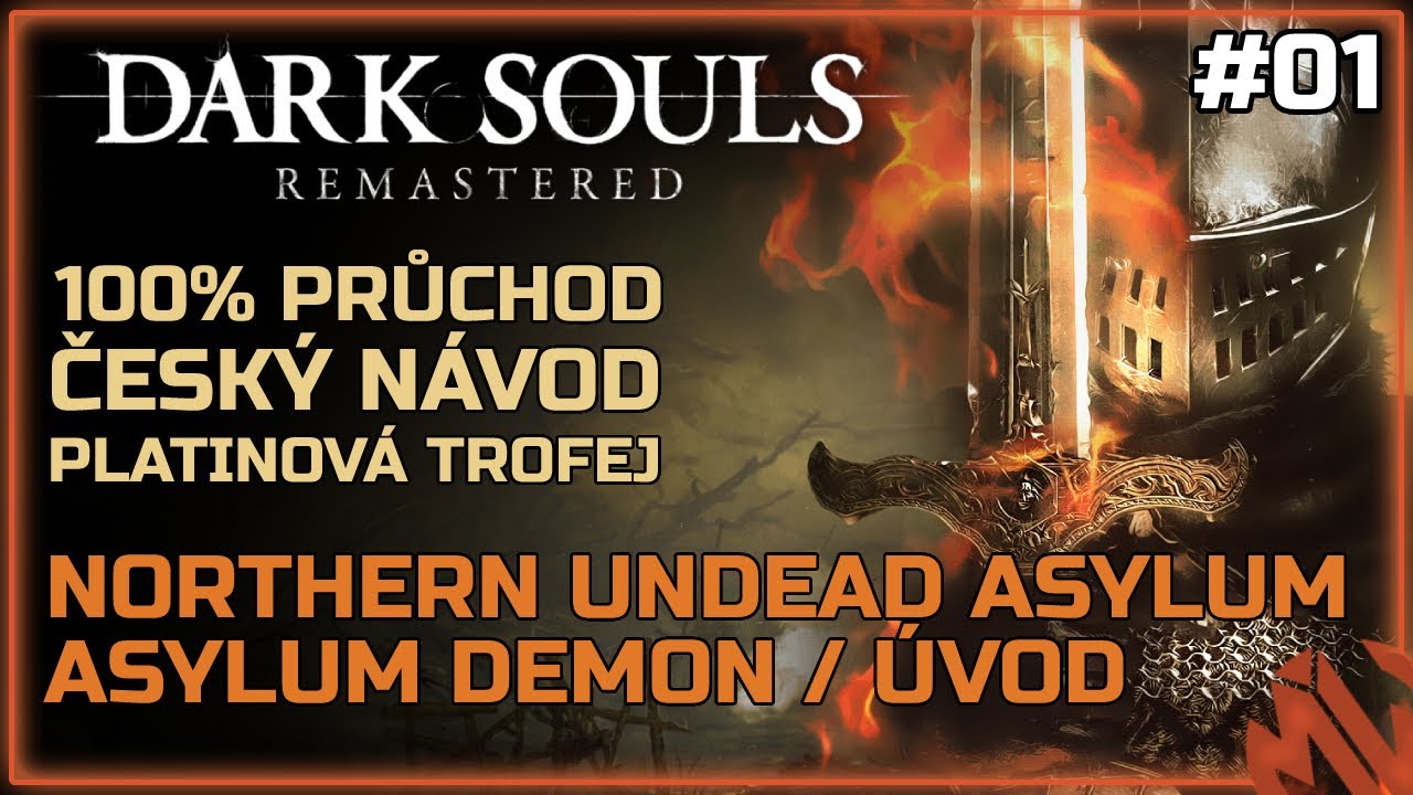 01 | 100% | Dark Souls Remastered - Northern Undead Asylum a Asylum ...