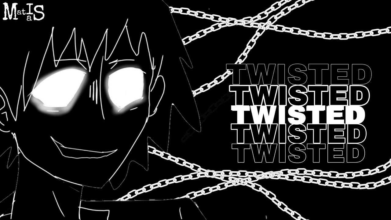 Twisted || Animation meme - YouTube