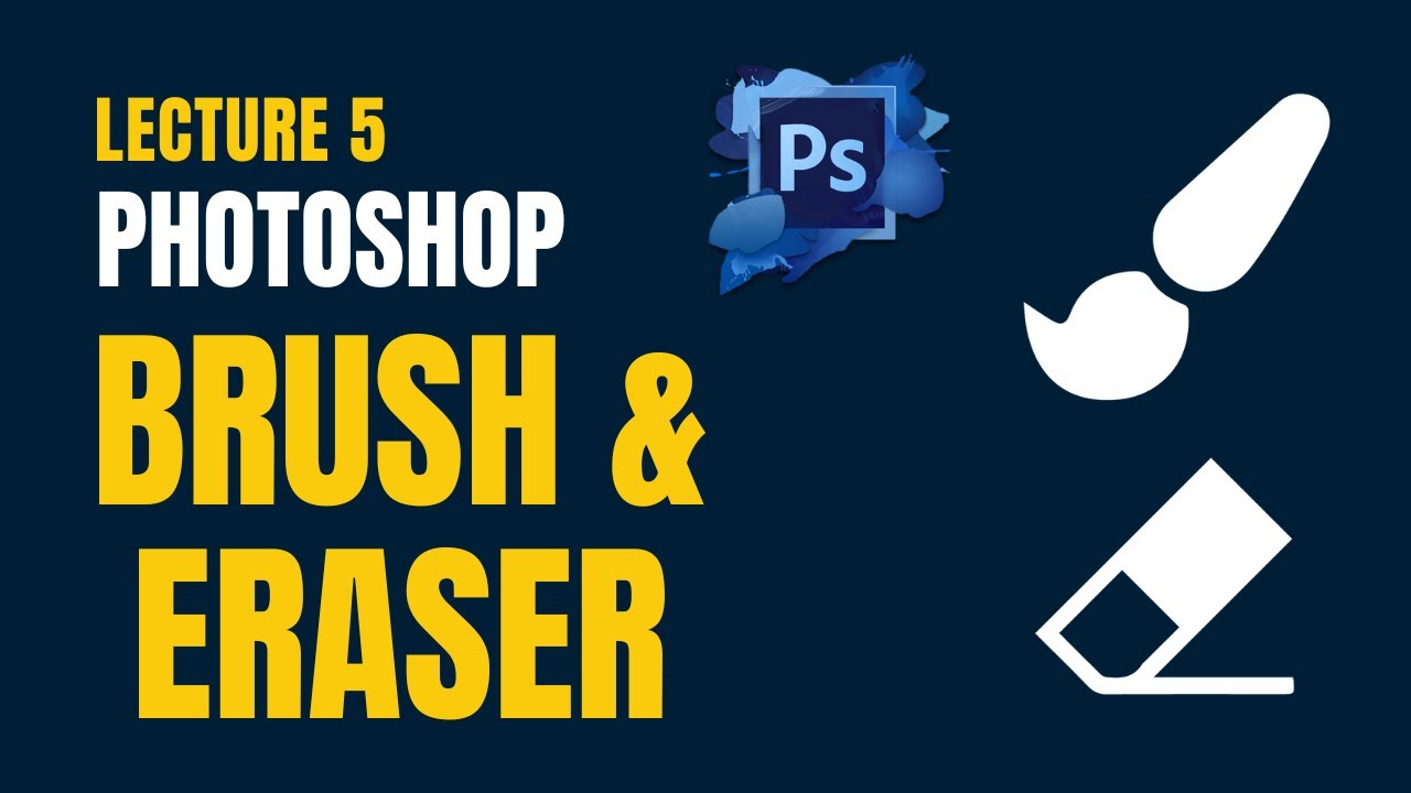 Photoshop Tutorials | Brush and Eraser Tool in Photoshop (Beginners ...