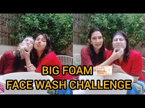 BIG FOAM FACE WASH CALLENGE || FUNNY CHALLENGE || BIG FOAM WITH LUX || FACEWASH CHALLENGE