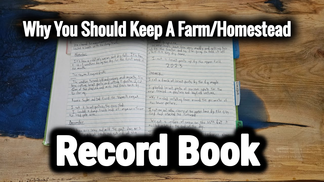 Why You Should Keep A Farm/Homestead Record Book - YouTube
