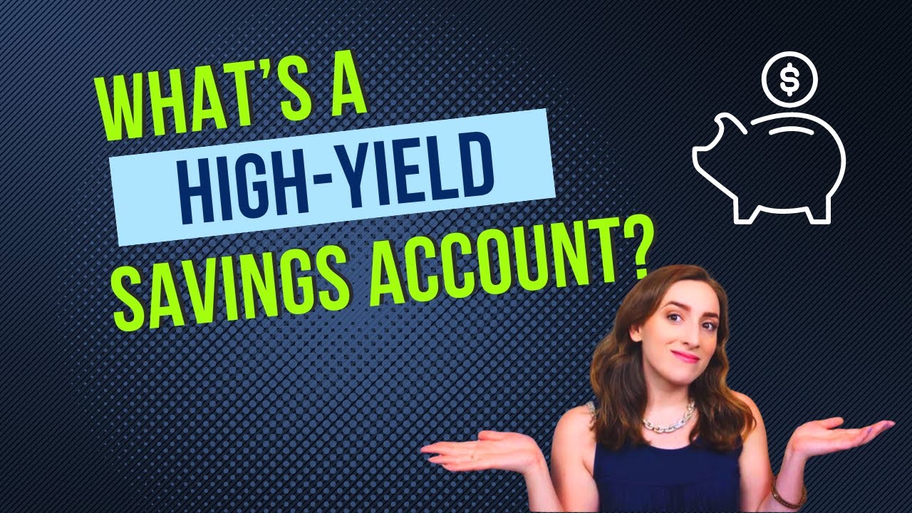 High-Yield Savings Account EXPLAINED - YouTube