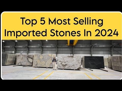Top 5 Most Selling Imported Stones Of Sai Granito India In 2024 ...