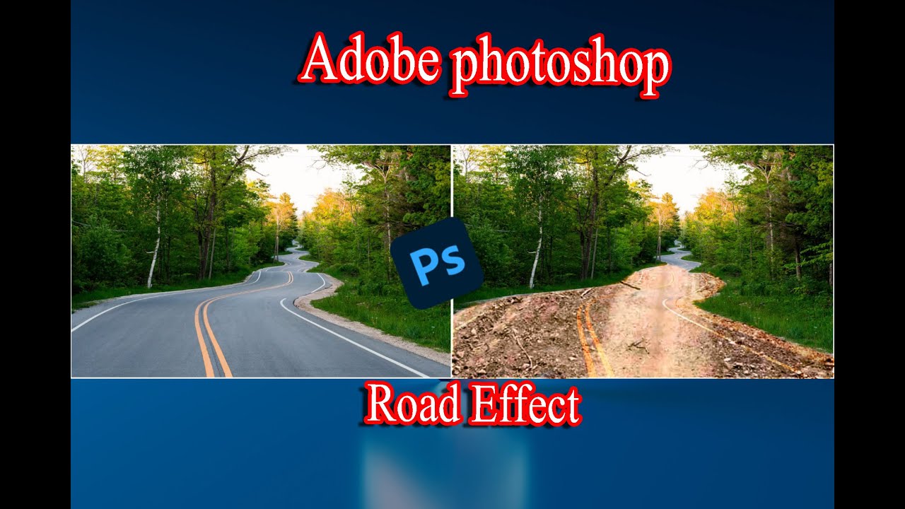 Making Road Effect In Adobe Photoshop Lesson(92)| Myanmar Lesson - YouTube