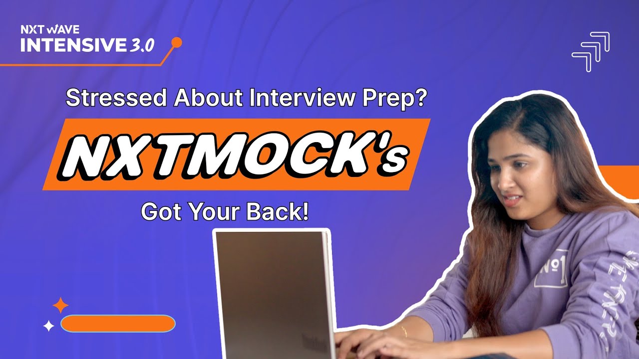 Ace Every Interview With NxtMock | NxtWave Intensive 3.0 - YouTube