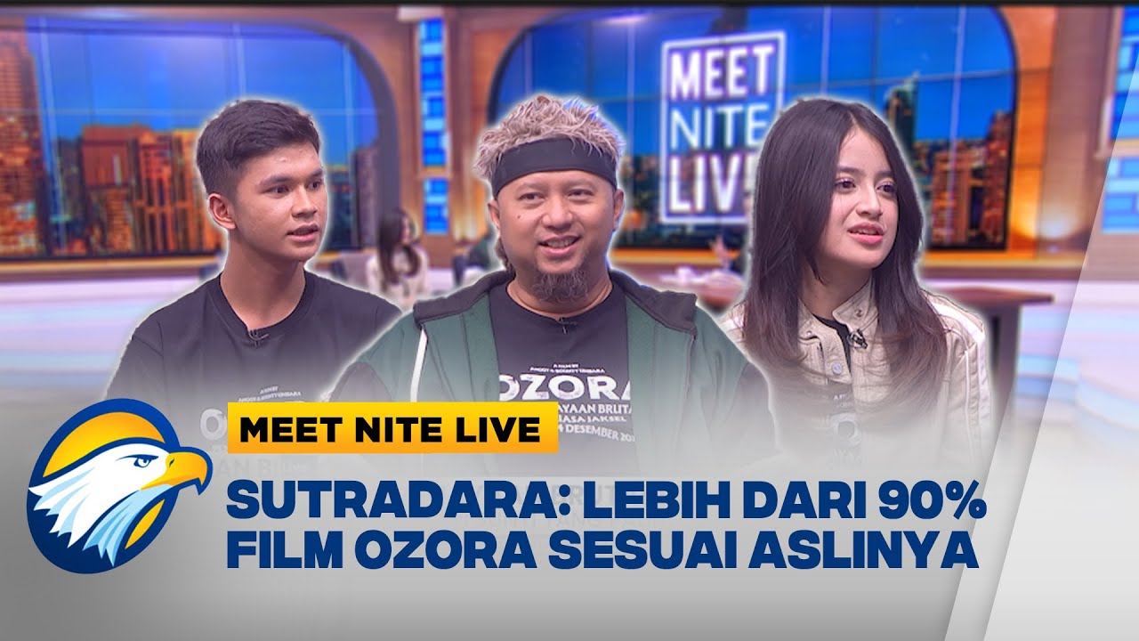 Kisah Nyata! Sutradara Film Ozora Ungkap Alasan Angkat Kisah [Meet Nite ...