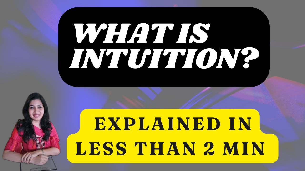 What is Intuition | Explained in less than 2 min - YouTube