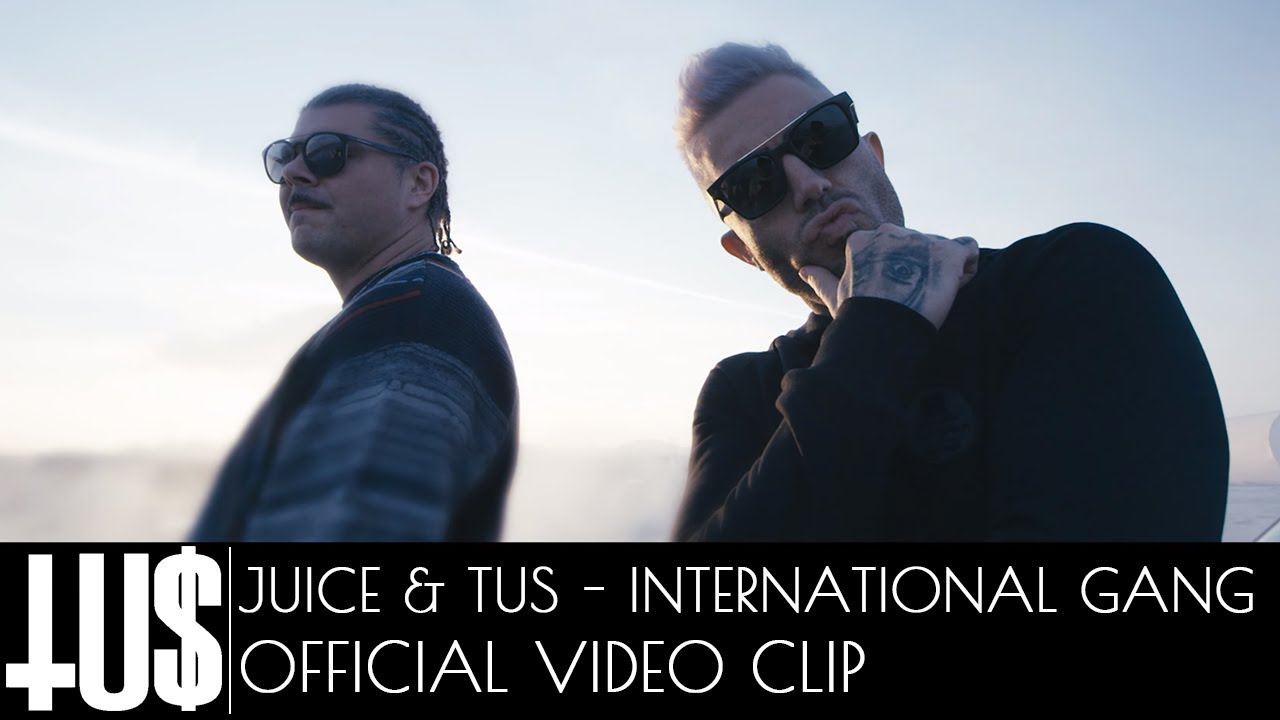 Juice x Tus - International Gang - Official Video Clip - YouTube