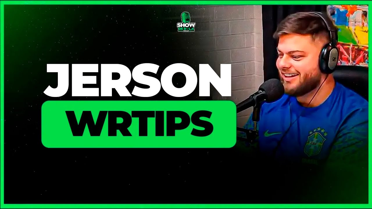 JERSON WR TIPS | SHOW DE BOLA PODCAST - YouTube