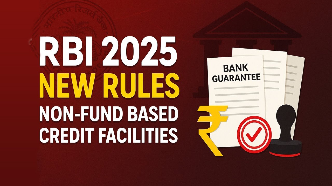 RBI’s 2025 Framework on Non Fund Based Credit Facilities | Full ...
