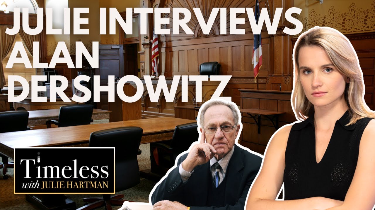 Julie Interviews Alan Dershowitz - YouTube