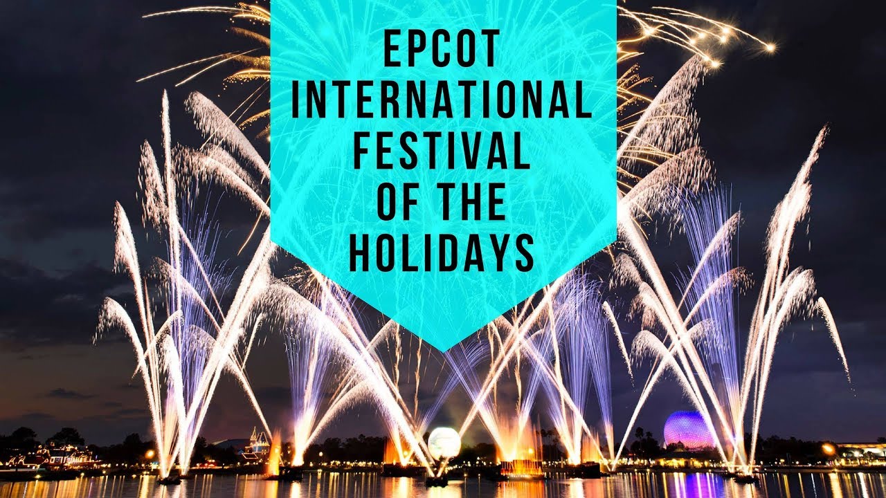 Epcot International Festival of the Holidays Highlights - YouTube