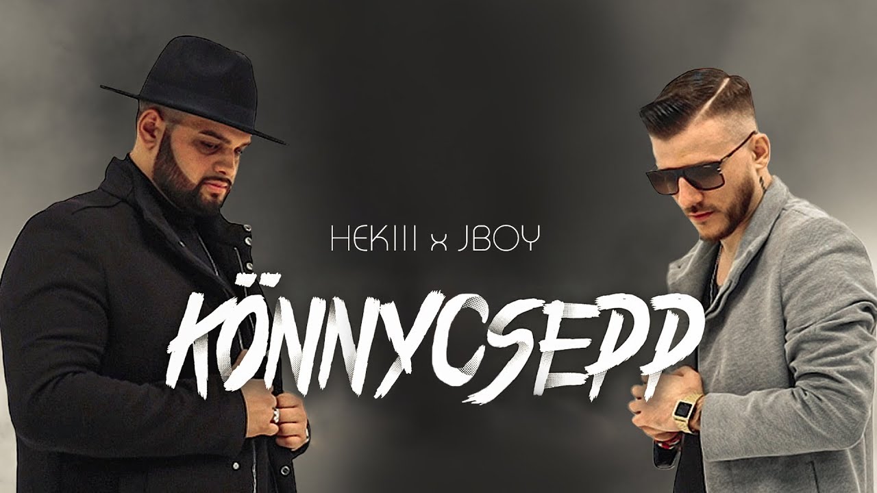 HEKIII x JBOY - KÖNNYCSEPP (Official Music Video) - YouTube