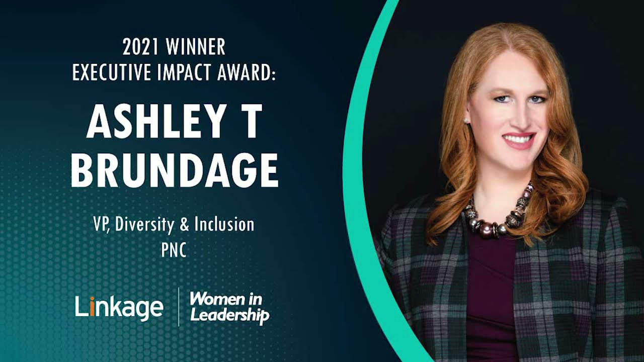 Leadership Advice: Ashley T Brundage, VP, Diversity & Inclusion, PNC ...