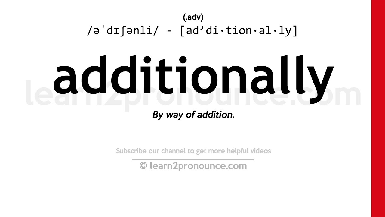 Pronunciation of Additionally | Definition of Additionally - YouTube