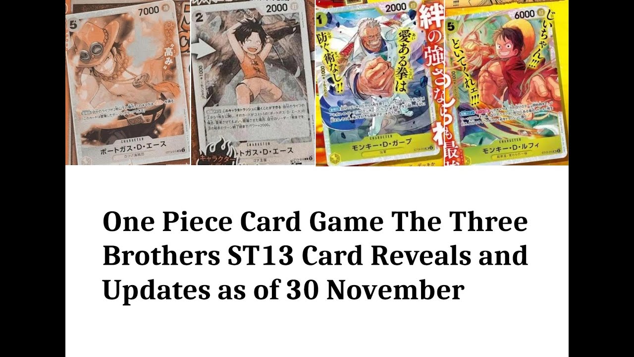 One Piece Card Game The Three Brothers ST13 Card Reveals and Updates as ...