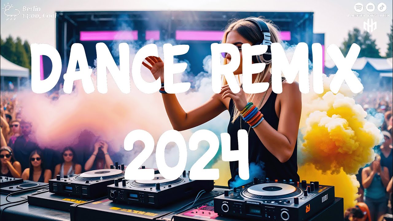 DANCE MIX 2024 - Mashups & Remixes Of Popular Songs - DJ Remix Club ...