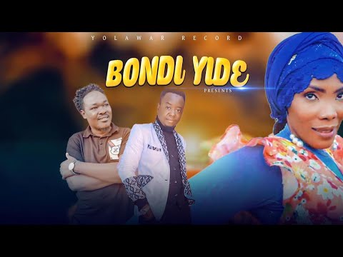 BONDI YIDE_HAFSI MINIM ×MC YOLA×AHMED WATARA_(official video)