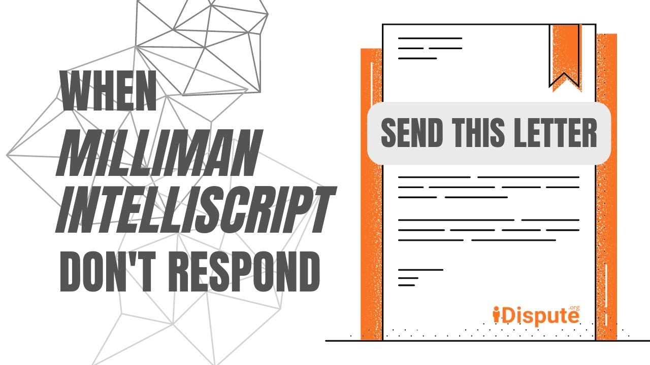 Milliman IntelliScript - How to Complaint - Failure to Respond - iDispute - Online Document ...