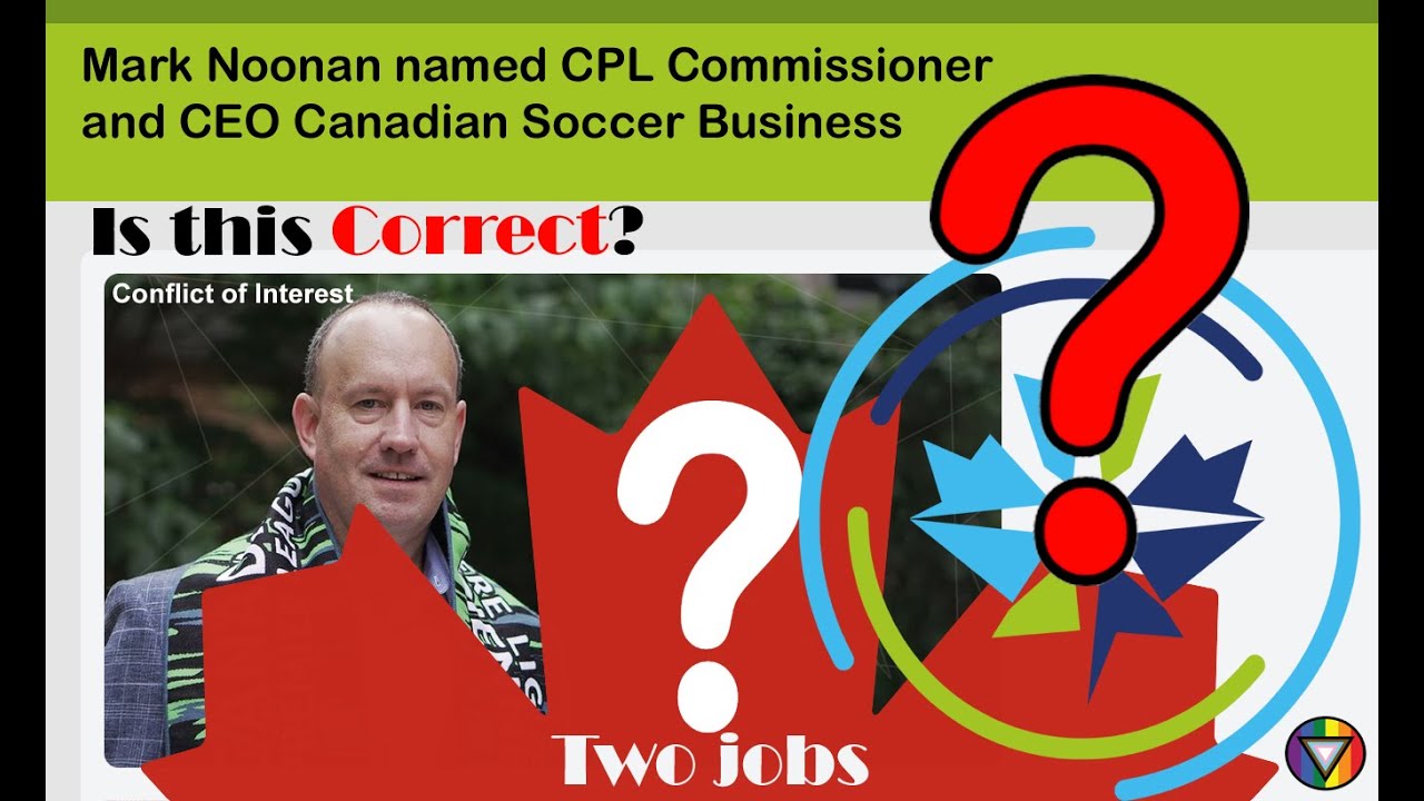 MARK NOONAN HIRED AS CPL COMMISSIONER & CEO CANADA SOCCER BUSINESS ...