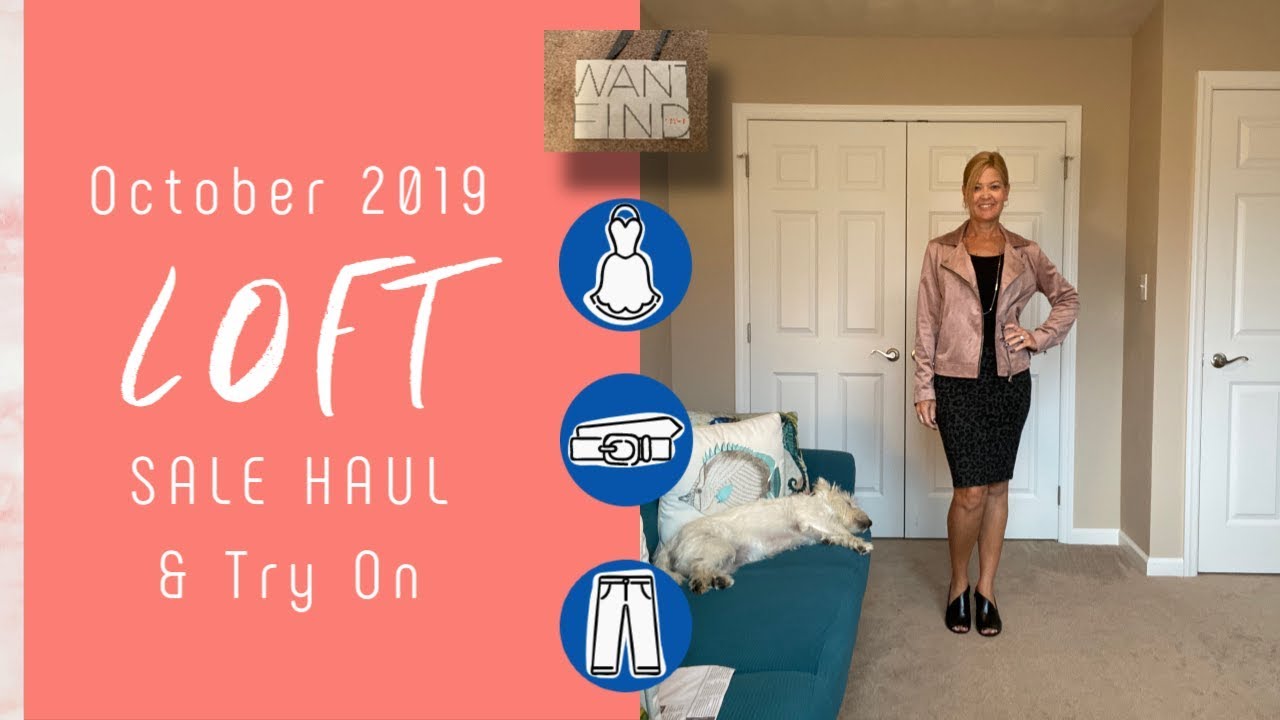 Loft Haul - October 2019: Sale picks and Try On! - YouTube