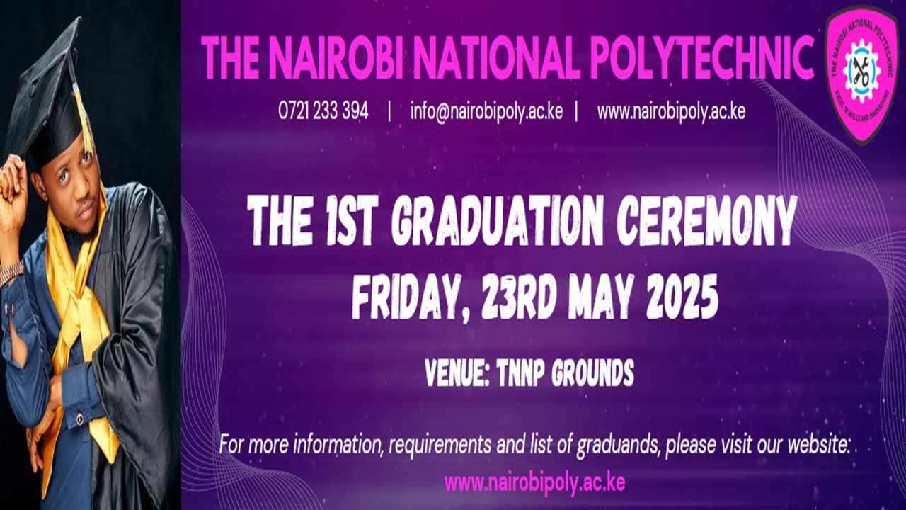 THE NAIROBI NATIONAL POLYTECHNIC (TNNP) - THE 1ST GRADUATION CEREMONY ...