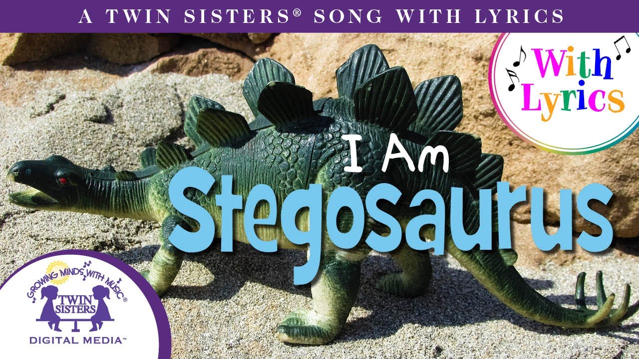 I Am Stegosaurus A Twin Sisters® Song With Lyrics! - YouTube