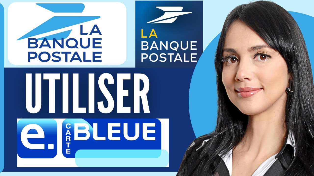 Comment Utiliser E Carte Bleue Banque Postale (Très Facile) - YouTube