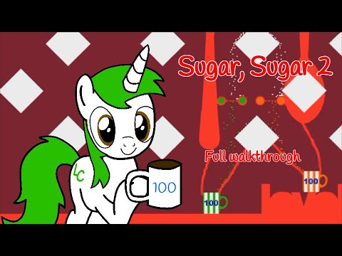 Sugar Sugar 2 - Full walkthrough