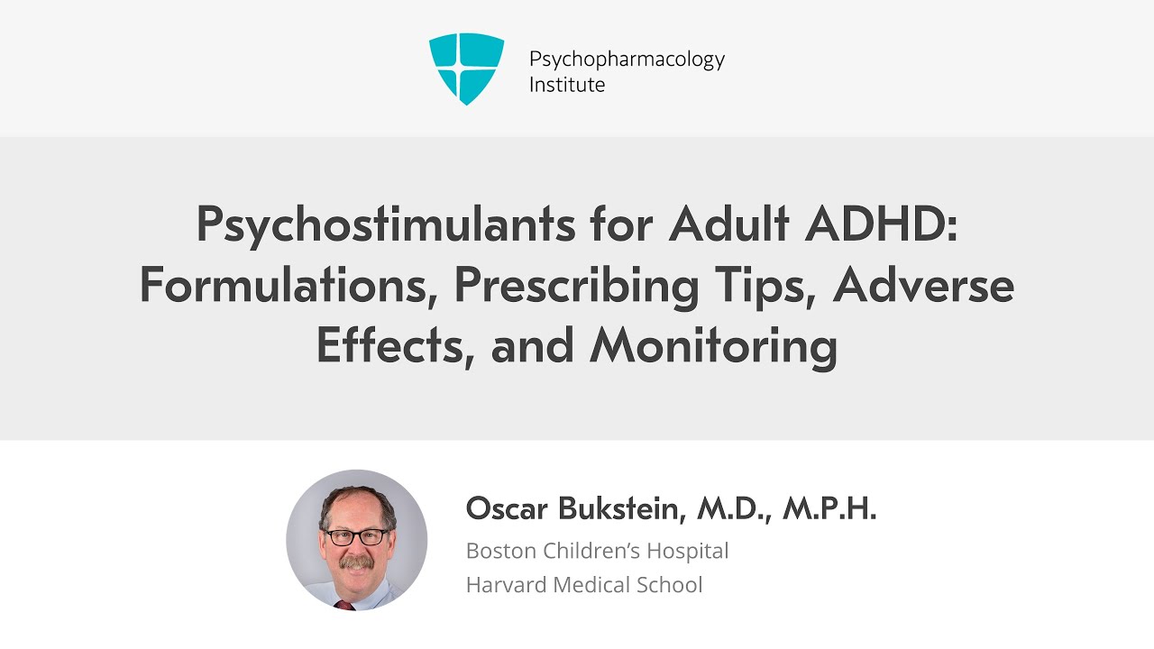 Psychostimulants for Adult ADHD: Formulations, Prescribing Tips ...
