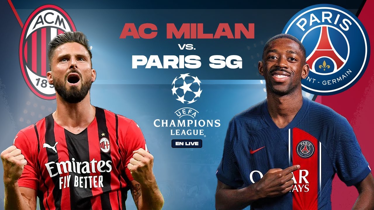 🔴 MILAN-PARIS | CONFIRMATION ATTENDUE A SAN SIRO - AC MILAN VS PSG ...