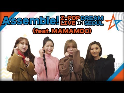 Assemble! Z-POP Dream Live in Seoul (feat. MAMAMOO)