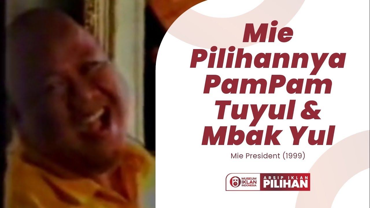 Iklan Mie President feat. alm. Djamal Bulat /Pampam Tuyul & Mbak Yul ...