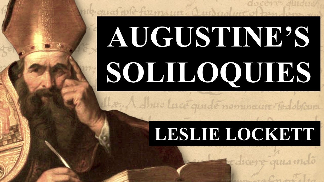 St. Augustine's Best Work that Nobody Knows - Leslie Lockett - YouTube