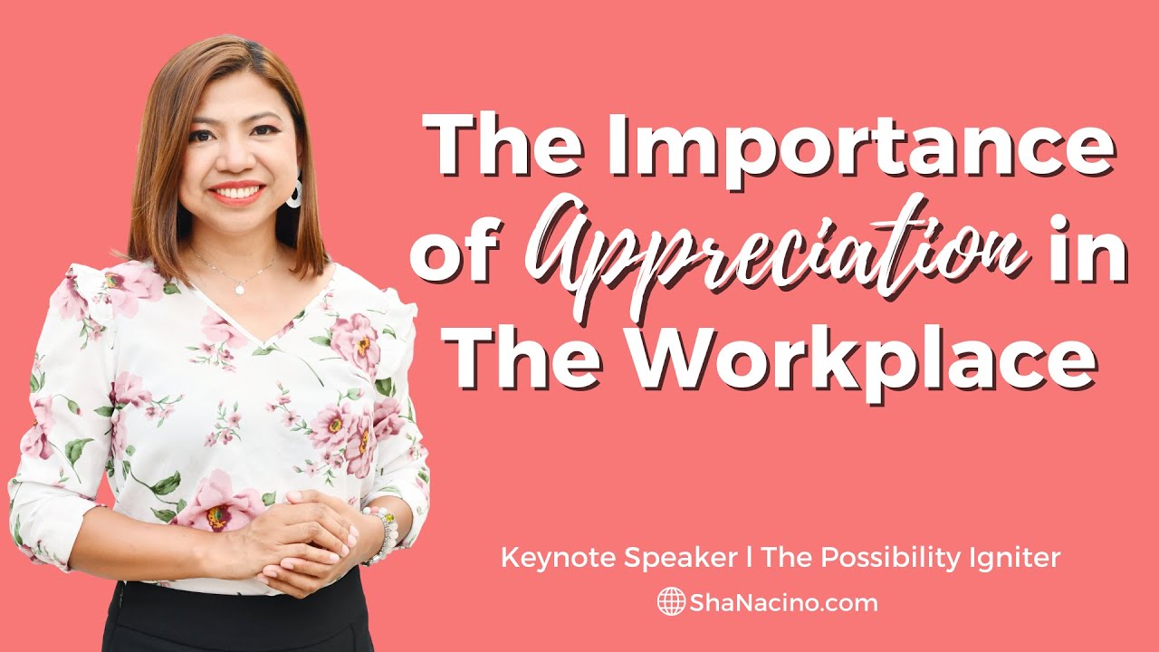 The Importance of Appreciation in The Workplace - YouTube