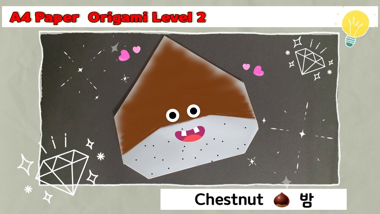 A4 Paper Origami Level2 A4용지 종이접기 ♻️ Chestnut 🌰 밤 板栗 castaña शाहबलूत ...