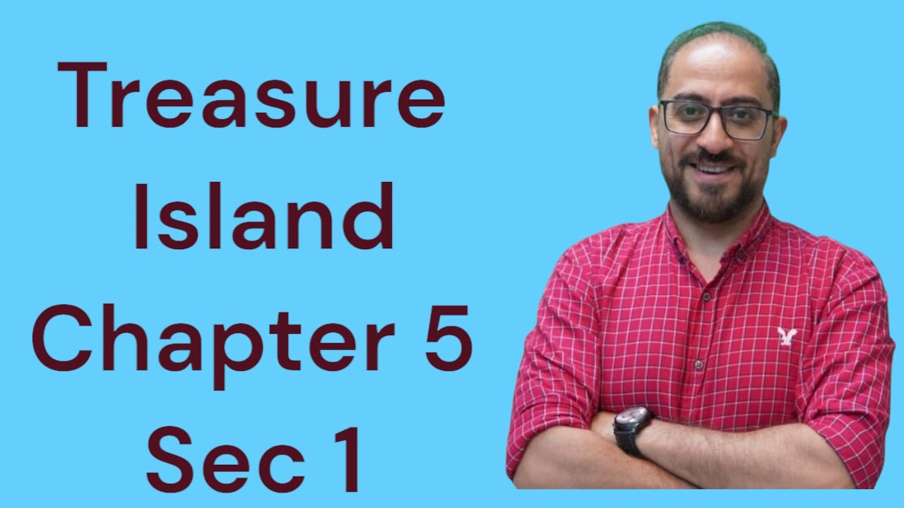 Treasure Island Chapter 5 Summary - YouTube