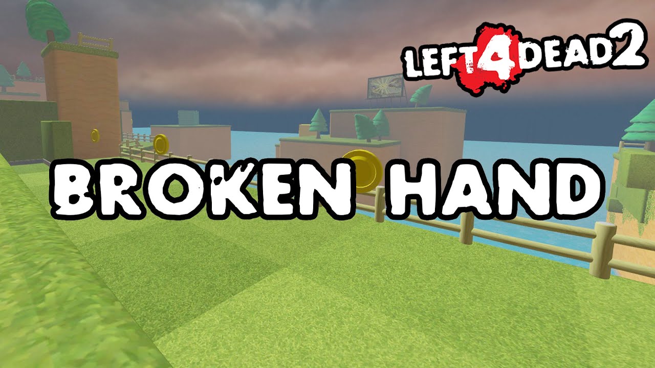 Left 4 Dead 2 - Broken Hand / 断手 [Full Campaign] - YouTube