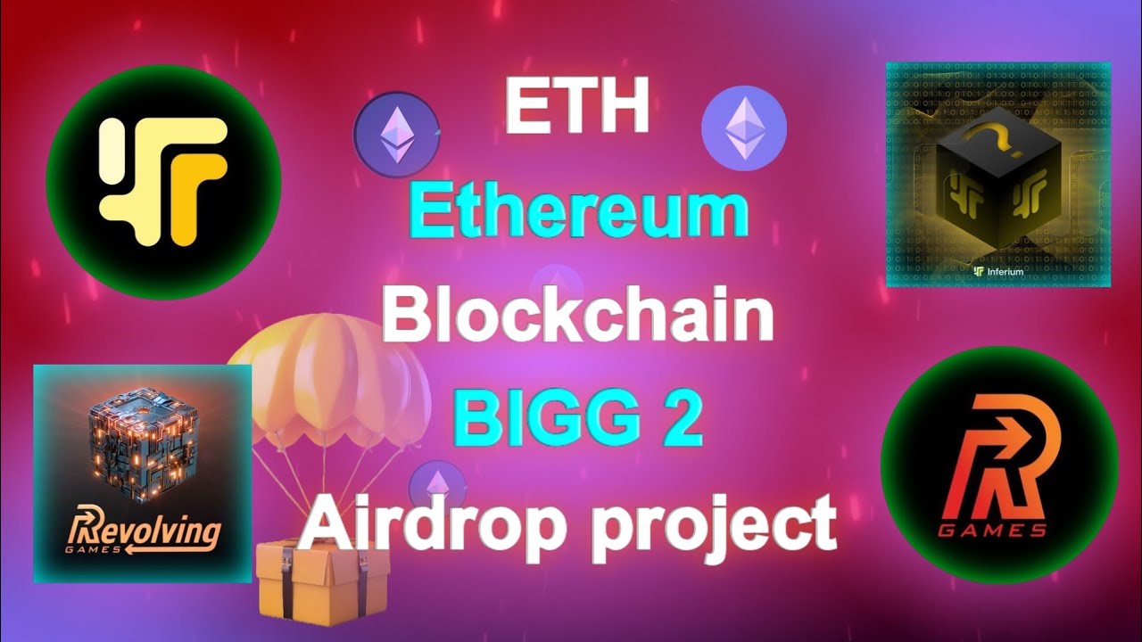 Crypto Airdrop project Ethereum blockchain, Revolving Games,Inferium ...