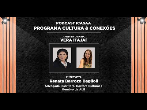 Entrevistas com  advogada e escritora Renata Barrozo Baglioli