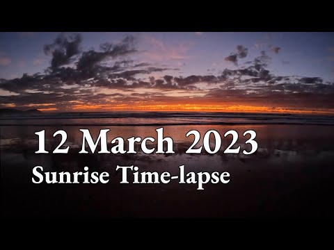 12 March 2023 Sunrise Time Lapse