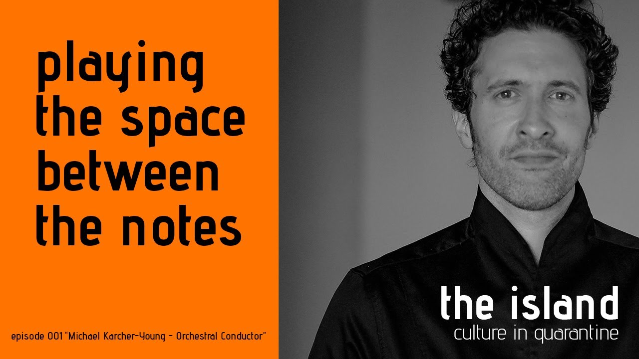001: 'Playing the space between the notes' with Michael Karcher-Young ...