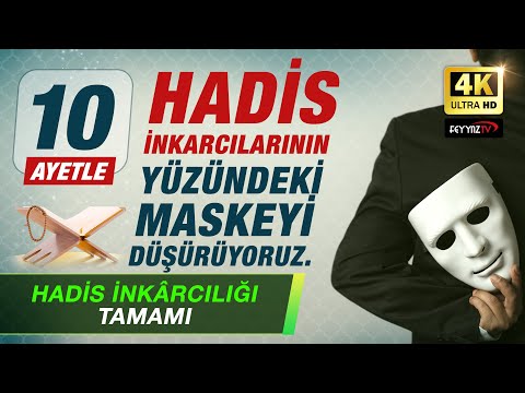 10 Ayetle Hadis İnkarcılarının yüzündeki maskeyi düşürüyoruz. (Hadis İnkarcılığı Full)