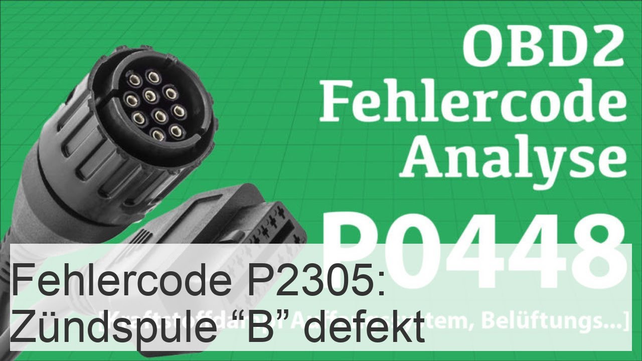 Fehlercode P2305: Sekundärstromkreis der Zündspule „B - Auto-Stecker 24 ...