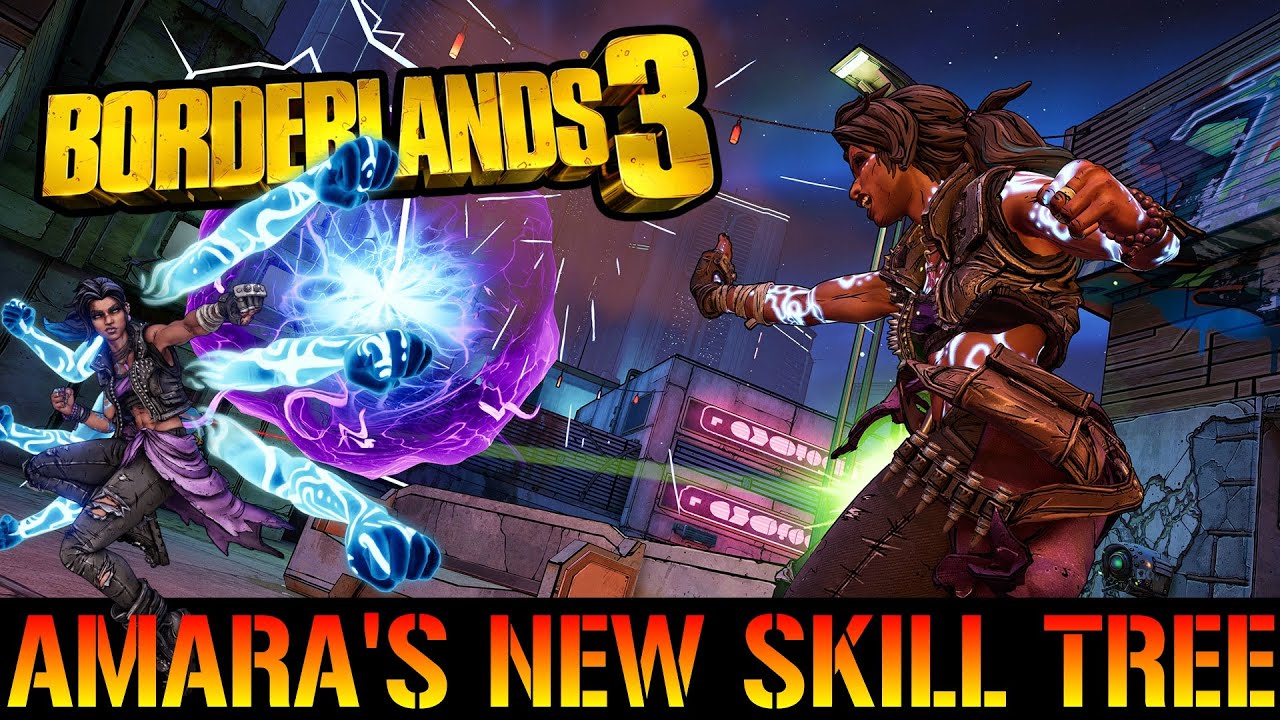 Borderlands 3: Amara's New Skill Tree | Enlightened Force Full ...