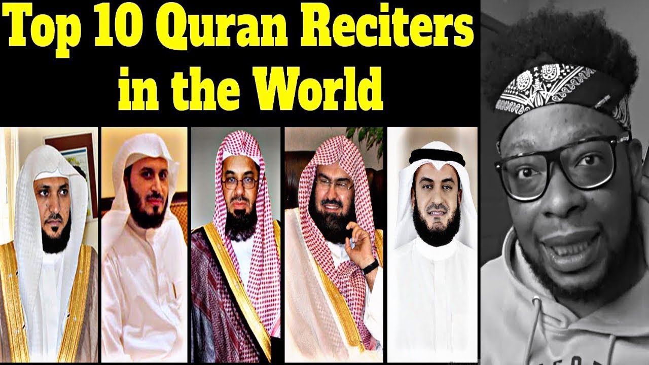 Top 10 Best Qari in the World | Top 10 Famous Quran reciters in the ...