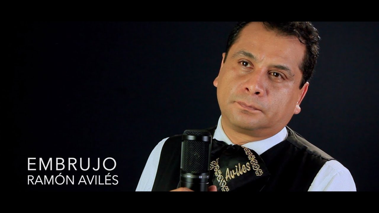 EMBRUJO - RAMON AVILÉS - YouTube