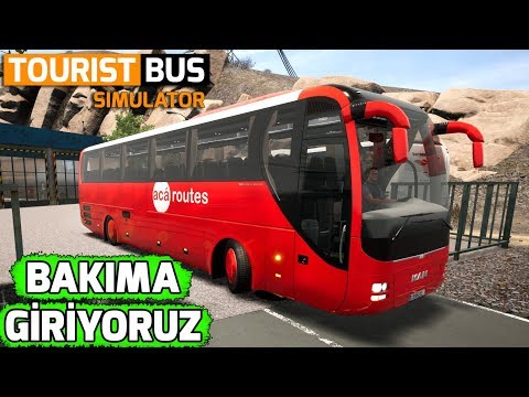 TOURIST BUS SIMULATOR // YENİ OTOBÜSÜ BAKIMA SOKUYORUZ !! #10