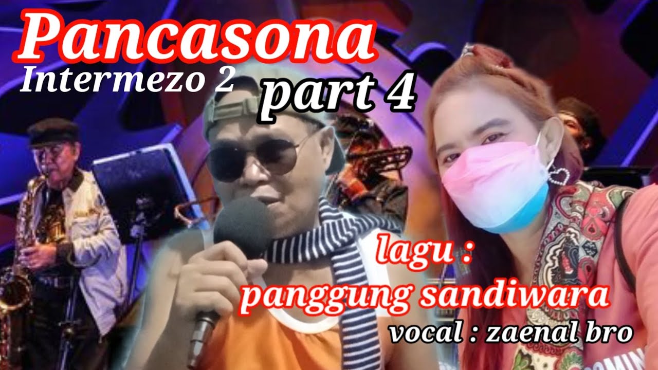 PANCASONA Intermezo 2 part 4 - YouTube